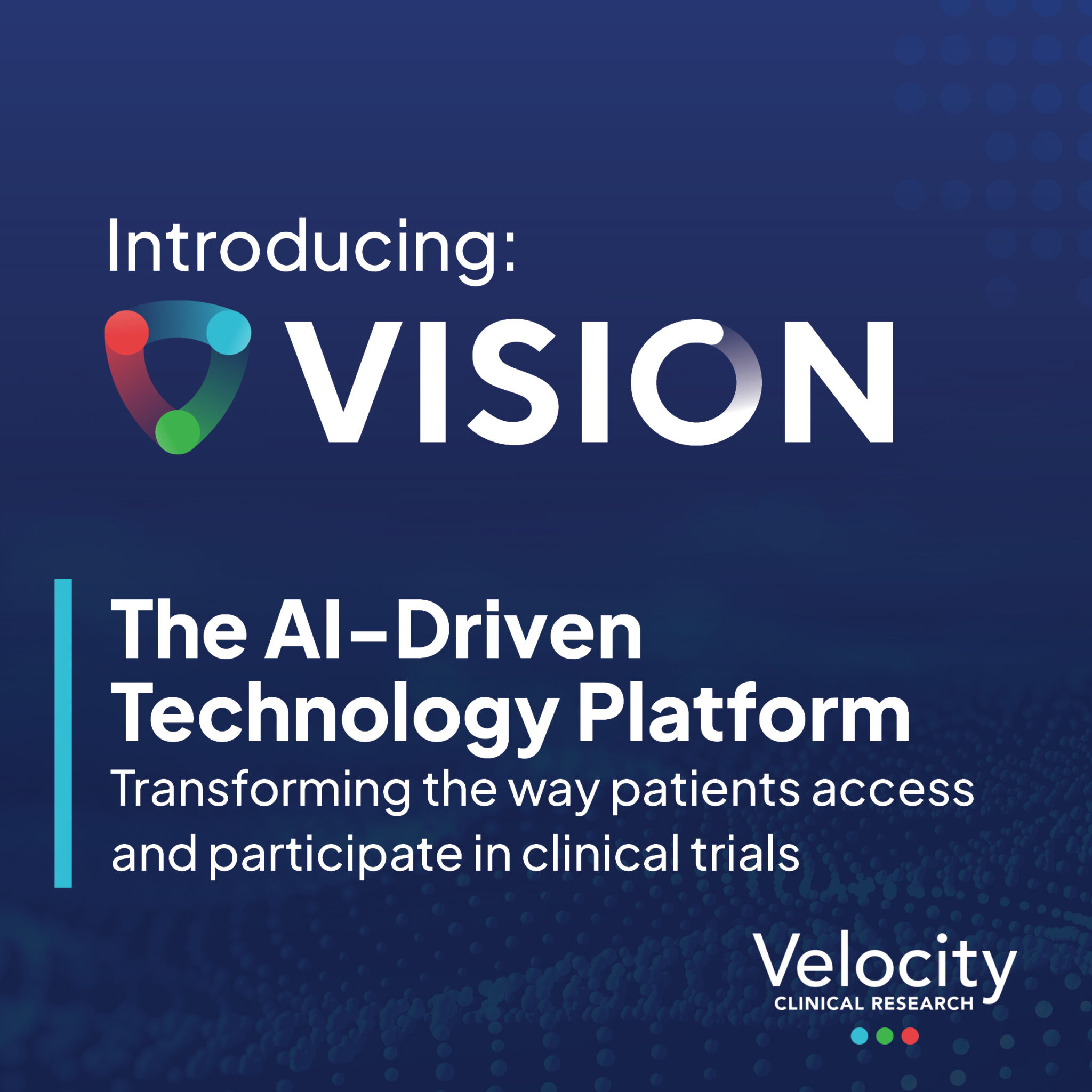 Velocity Transforms Patient Experience and Recruitment With VISION ...